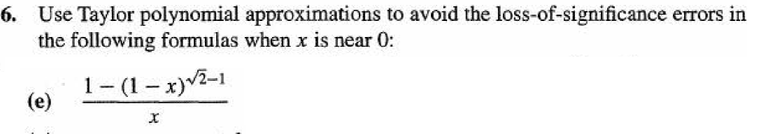 Solved 6. Use Taylor polynomial approximations to avoid the | Chegg.com