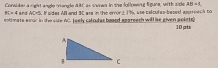 Solved Consider a right angle triangle ABC as shown in the | Chegg.com