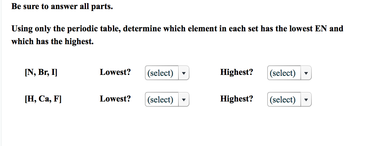Solved Which element in each se has the lowest EN and which | Chegg.com