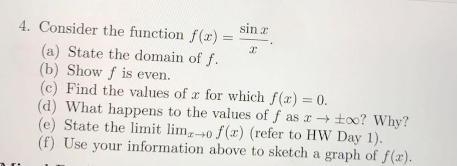 Solved Consider the function f (x) = sin x/x. State the | Chegg.com