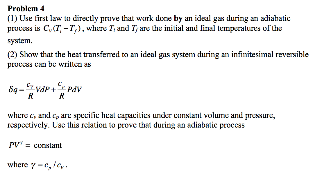 Solved Problem 4 (1) Use first law to directly prove that | Chegg.com
