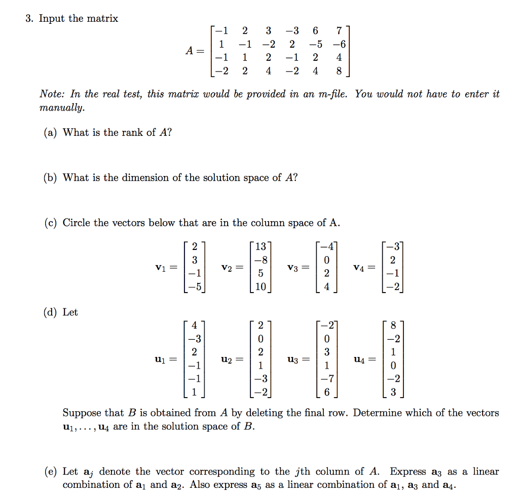 Solved 3. Input the matrix 1 23-3 67 -1 1 2 -1 2 4 2242 48 | Chegg.com
