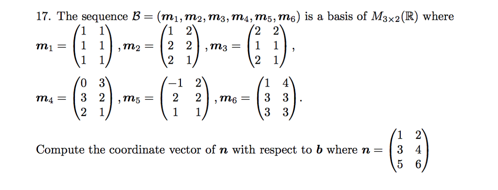 Solved 17. The sequence B- (mi, m2, m3, m4,m5, m6) is a | Chegg.com