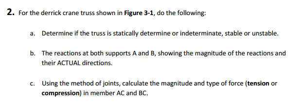 Solved 2. For the derrick crane truss shown in Figure 3-1, | Chegg.com