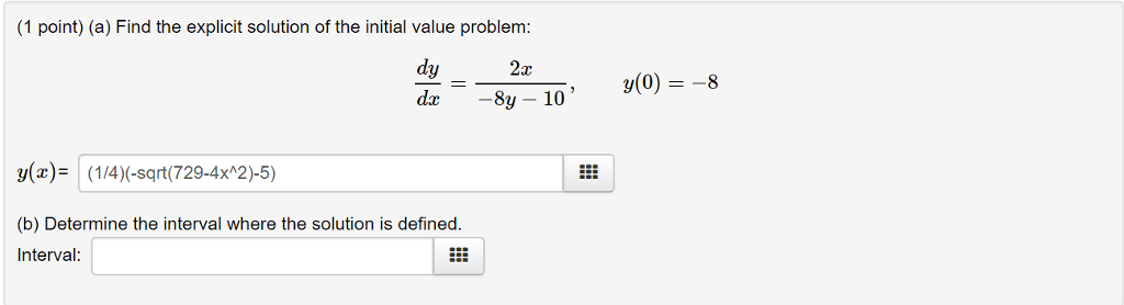 Solved (1 point) (a) Find the explicit solution of the | Chegg.com