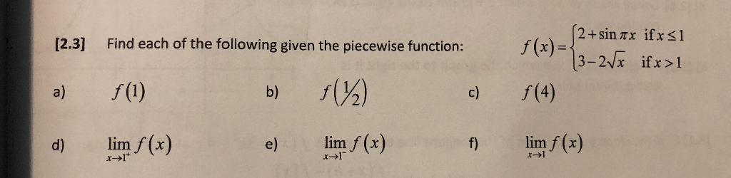 Solved f(x)='+-i c) f(4) x ifx 1 [2.3] Find each of the | Chegg.com