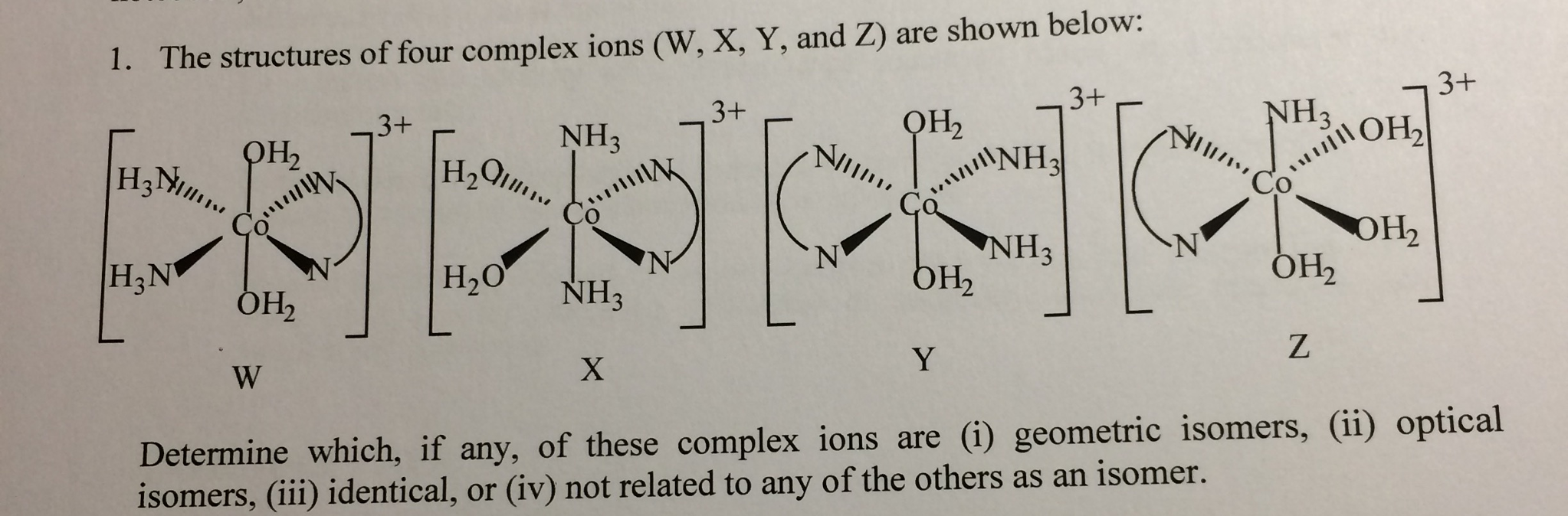 Solved 1. The structures of four complex ions (W,X,Y, and Z) | Chegg.com