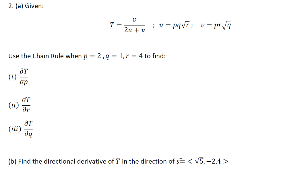 Solved (a) Given: T = v/2u + v; u = pq squareroot r; v = pr | Chegg.com