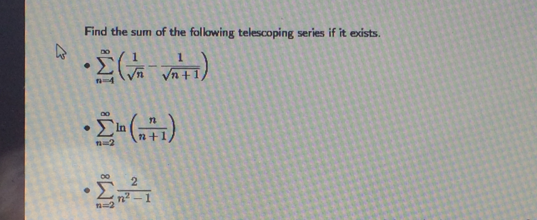 Solved Find the sum of the following telescoping series if | Chegg.com