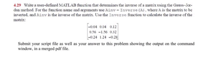 Solved Write A Matlab Script That Determines The Inverse Of