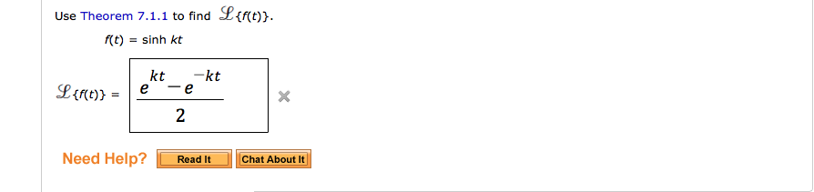Solved Use Theorem 7 1 1 To Find L {f T } F T Sinh Kt
