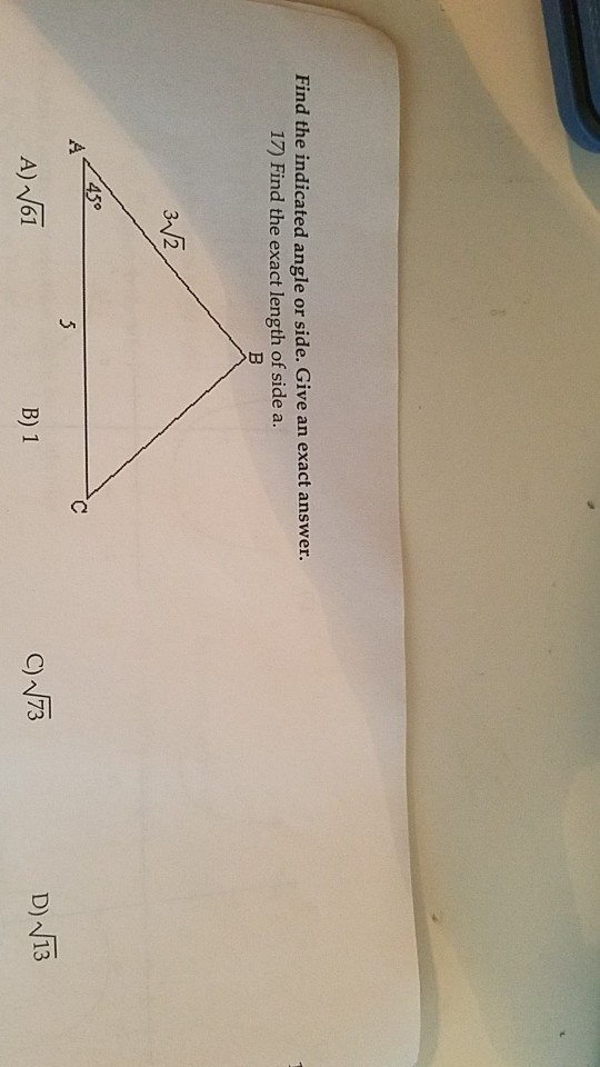 Solved Find the indicated angle or side. Give an exact | Chegg.com Solved Find the indicated angle or side. Give an exact | Chegg.com