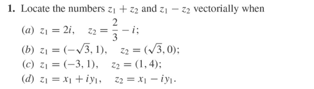 Solved 1. Locate the numbers zi + z2 and zi - z2 vectorially | Chegg.com