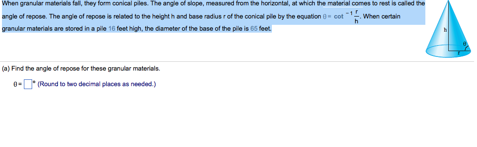 Solved When granular materials fall, they form conical | Chegg.com