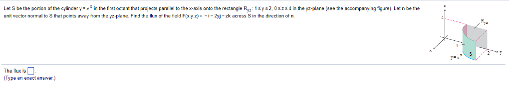 Solved Let S Be The Portion Of The Cylinder Y E X In The