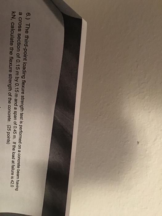 Solved The third-point loading flexure strength test is | Chegg.com