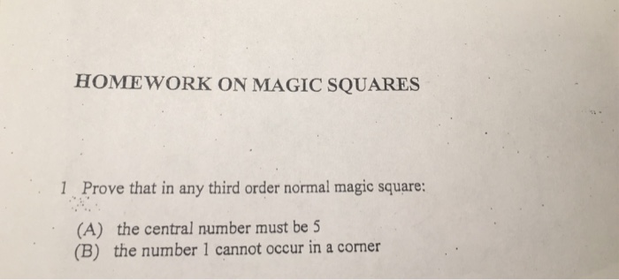 Solved Prove that in any third order normal magic square: | Chegg.com