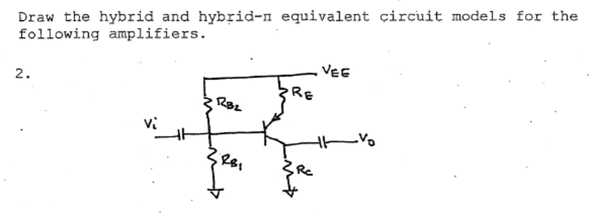Solved Draw the HYBRYD and HYBRID-N equivalent circuit | Chegg.com