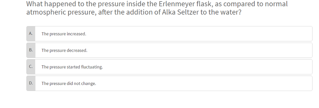 Solved What happened to the pressure inside the Erlenmeyer | Chegg.com