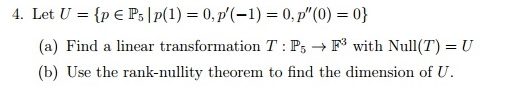Solved Let U = {p epsilon primes_5|p(l) = 0,p'(minus 1) = | Chegg.com