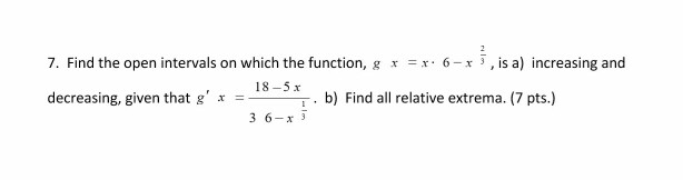 Solved 7. Find the open intervals on which the function, g x | Chegg.com