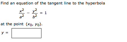 Solved Find an equation of the tangent line to the hyperbola | Chegg.com
