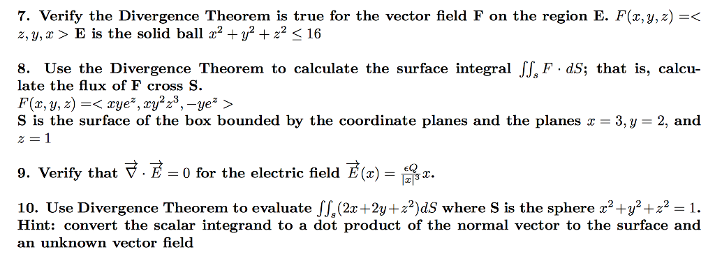 Solved Verify the Divergence Theorem is true for the vector | Chegg.com