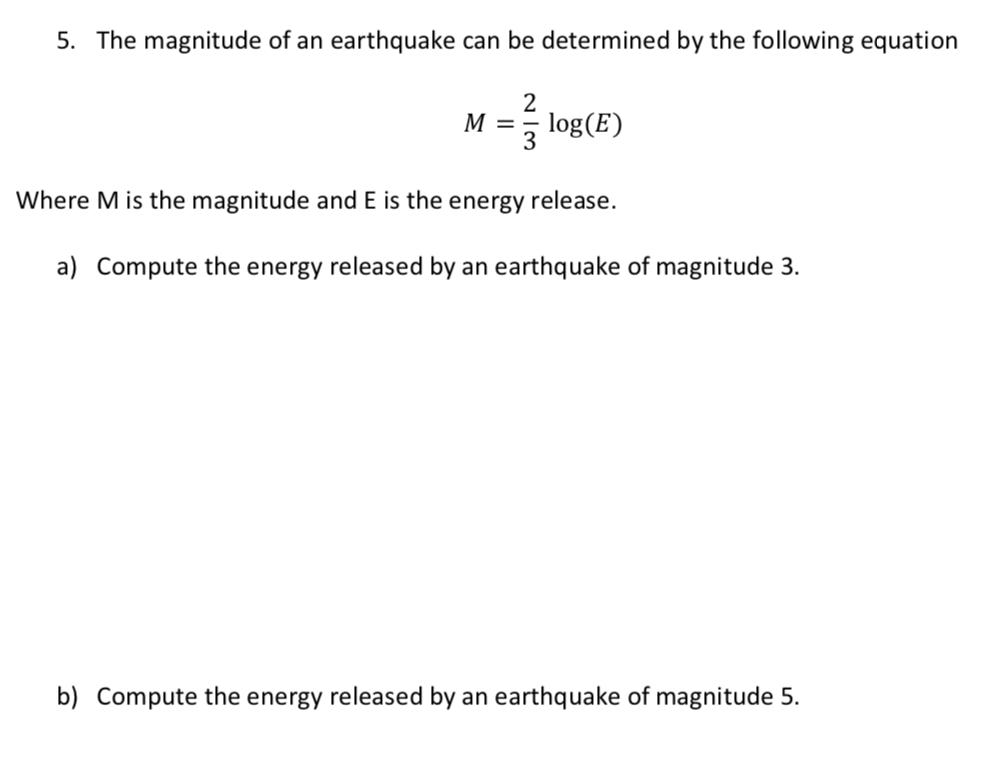 Solved 5. The magnitude of an earthquake can be determined | Chegg.com