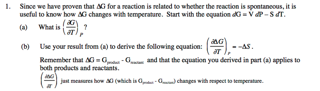 Solved Since we have proven that delta G for a reaction is | Chegg.com
