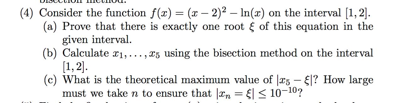 Solved Consider the function f(x) = (x - 2)^2 - ln(x) on the | Chegg.com