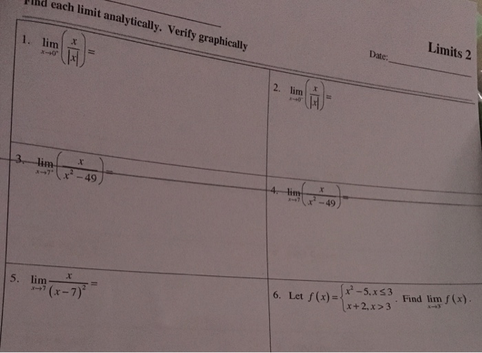 Solved Lim _x rightarrow 0(x|x|) = lim_x 0 (x/|x|)= limx | Chegg.com