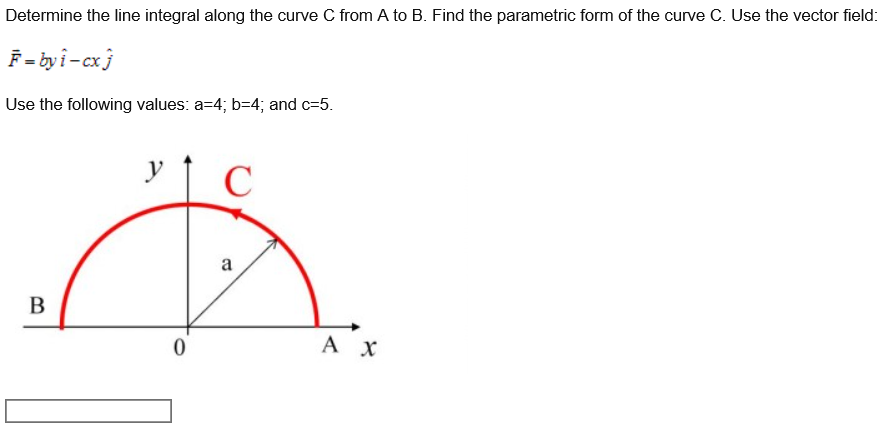 Solved Determine the line integral along the curve C from A | Chegg.com