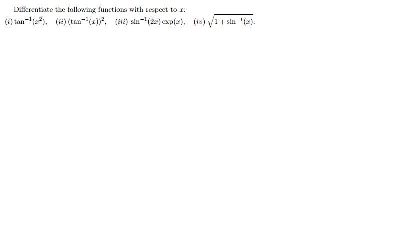 Solved Differentiate The Following Functions With Respect To