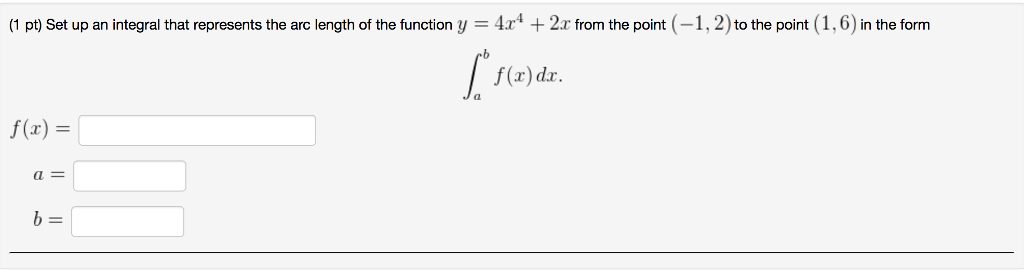 Solved (1 pt) Set up an integral that represents the arc | Chegg.com