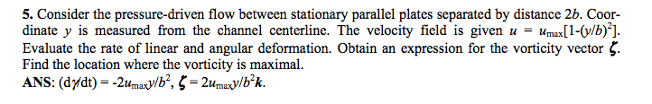 Solved 5. Consider the pressure-driven flow between | Chegg.com