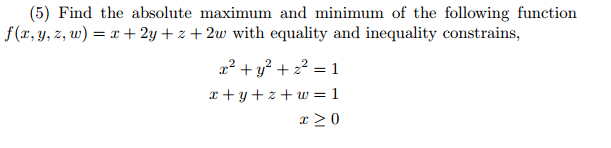 Solved Find the absolute maximum and minimum of the | Chegg.com