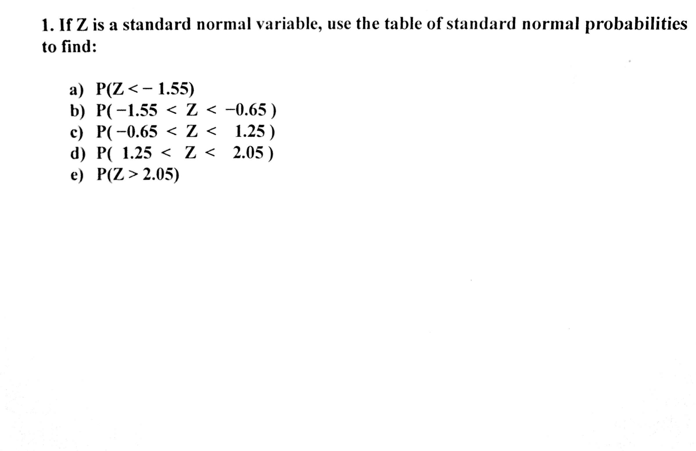If Z is a standard normal variable, use the table of | Chegg.com