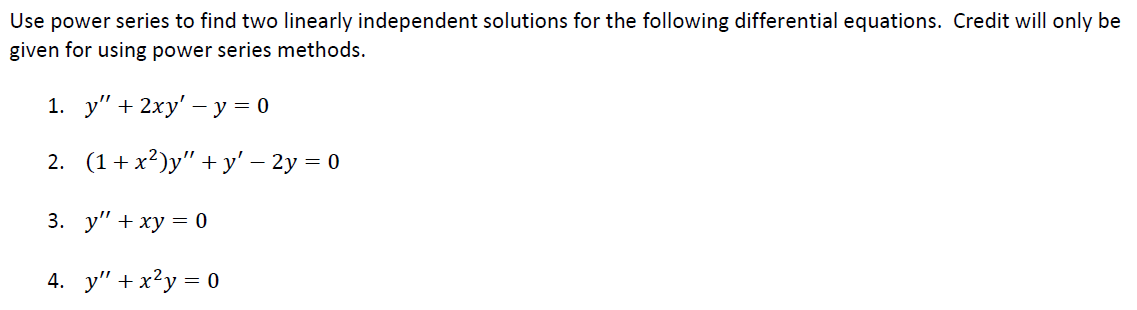 Solved Use power series to find two linearly independent | Chegg.com