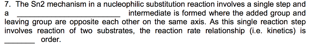 Solved 7. The Sn2 mechanism in a nucleophilic substitution | Chegg.com