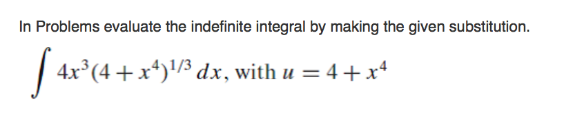 Solved In Problems evaluate the indefinite integral by | Chegg.com