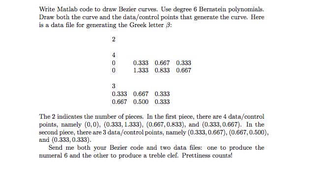 Write Matlab code to draw Bezier curves. Use degree 6 | Chegg.com