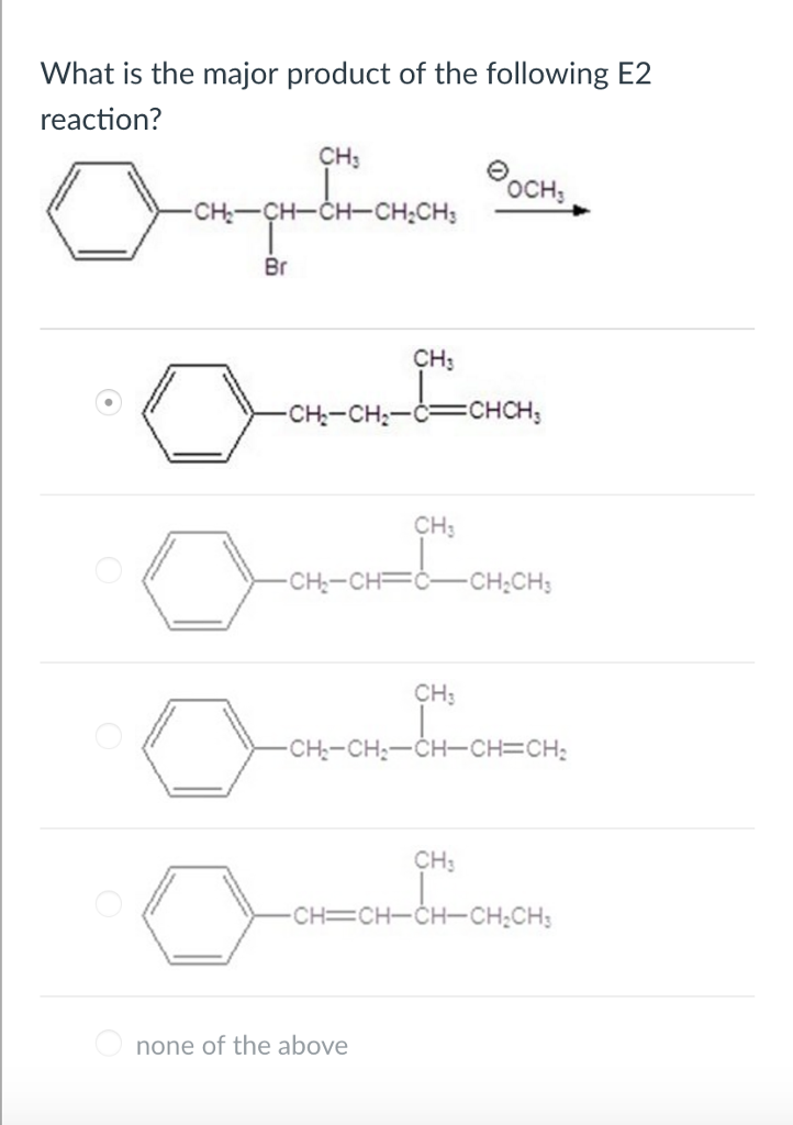 Solved What is the major product of the following E2 CH | Chegg.com