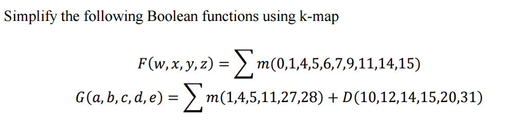 Solved Simplify The Following Boolean Functions Using K Map 6150