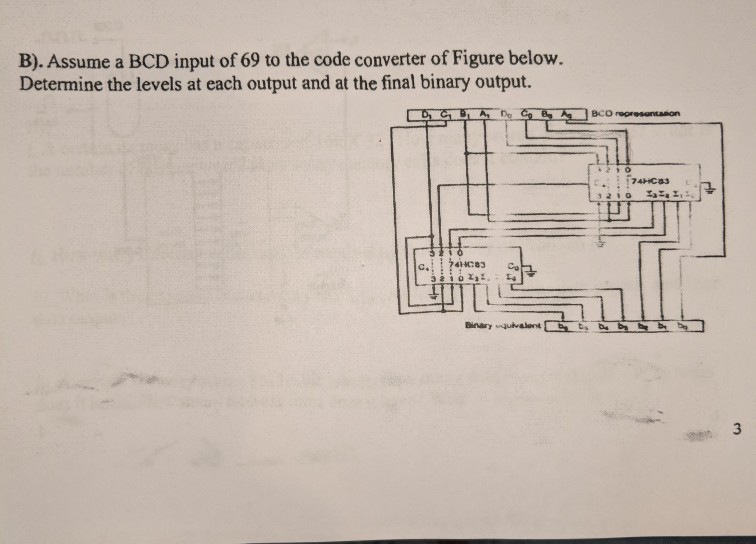 Solved B). Assume a BCD input of 69 to the code converter of | Chegg.com