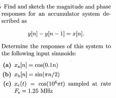 Solved Find and sketch the magnitude and phase responses for | Chegg.com
