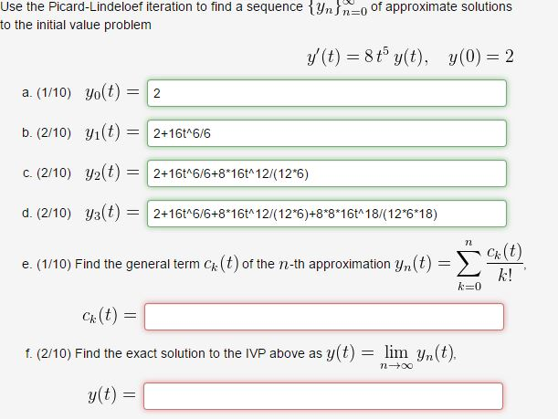 Solved Use the Picard-Lindeloef iteration to find a sequence | Chegg.com Solved Use the Picard-Lindeloef iteration to find a sequence | Chegg.com