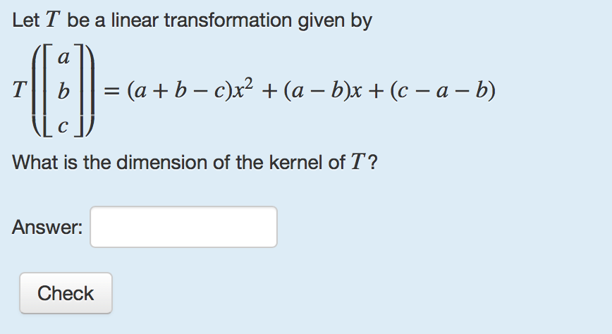 Solved Let T be a linear transformation given by Tb(a b - | Chegg.com
