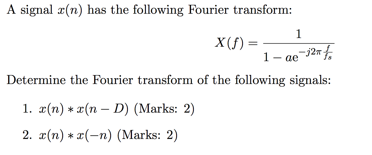Solved A signal x(n) has the following Fourier transform: | Chegg.com