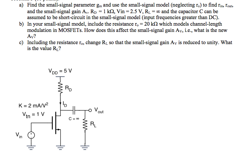 a) Find the small-signal parameter gm and use | Chegg.com