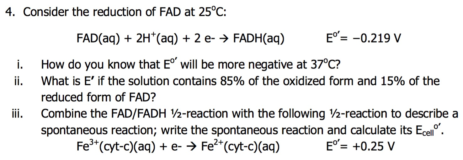 Solved 4. Consider the reduction of FAD at 25 degree C: | Chegg.com